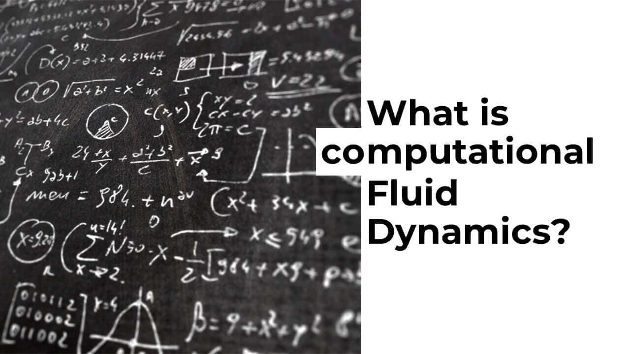 What is CFD? | Computational Fluid Dynamics