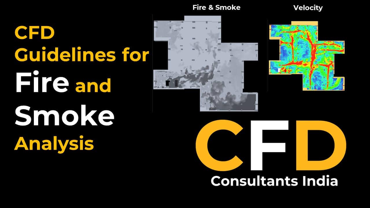 CFD Guidelines for Fire and Smoke Analysis